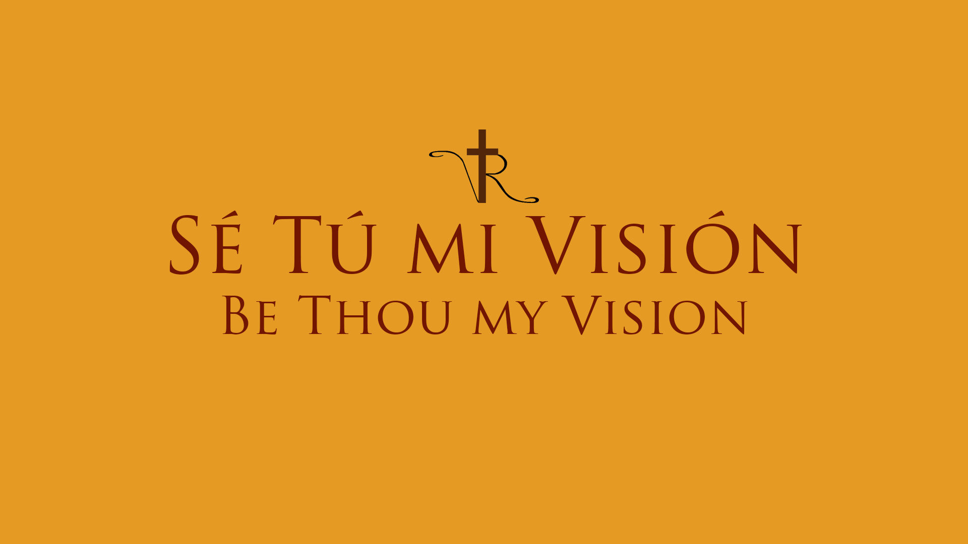 Sé Tú mi Visión | Venga Tu Reino